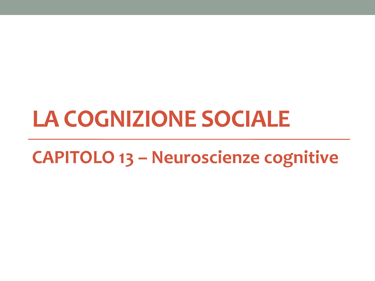 Neuroscienze Cognitive Capitolo 13 Riassunto Docsity