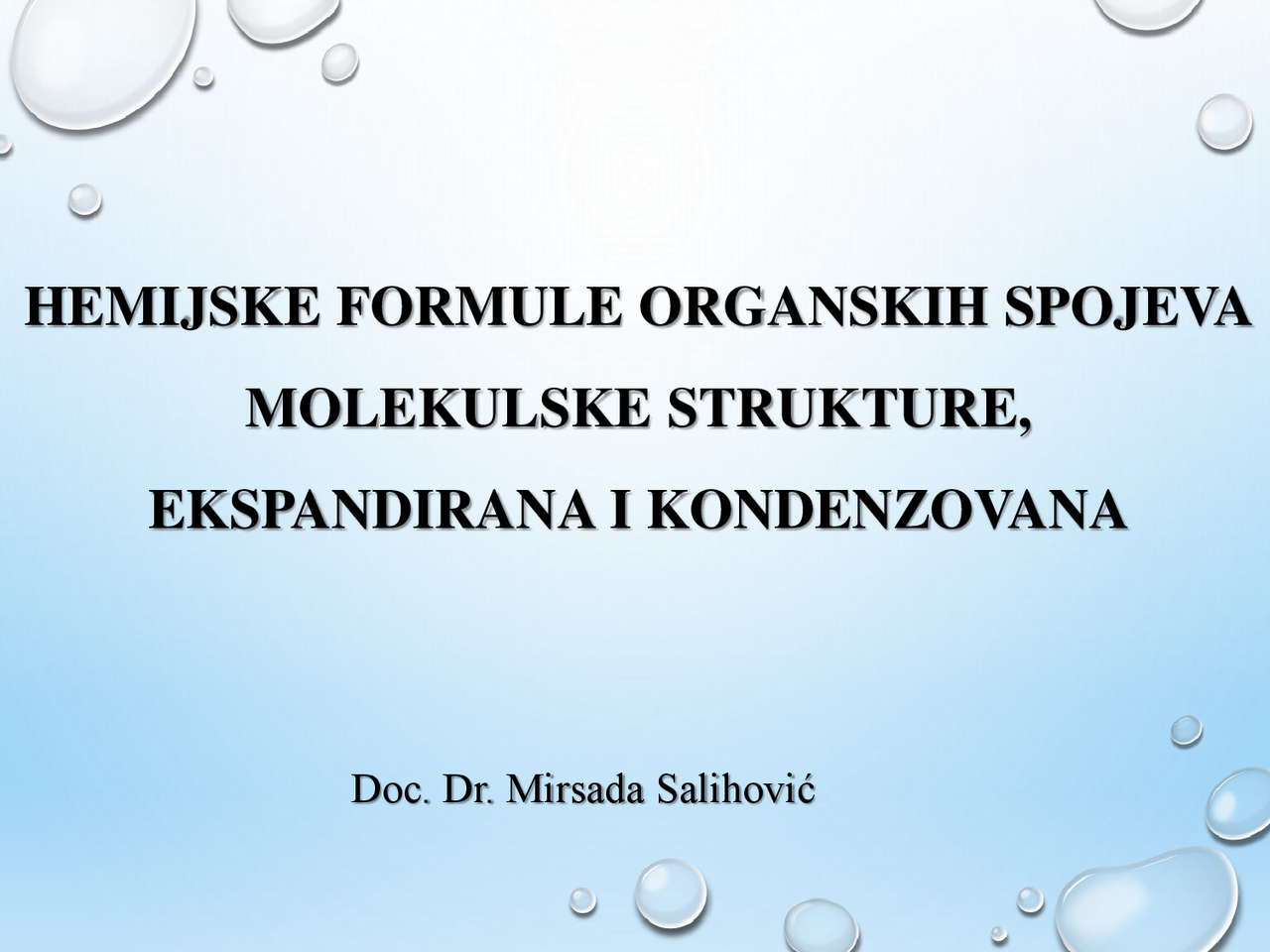 HEMIJSKE FORMULE ORGANSKIH SPOJEVA MOLEKULSKE STRUKTURE, EKSPANDIRANA I ...