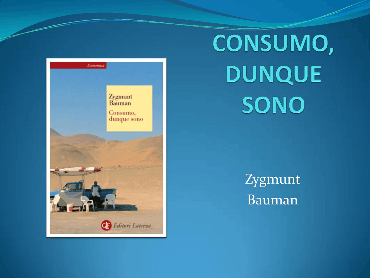 Consumo Dunque Sono Bauman Docsity
