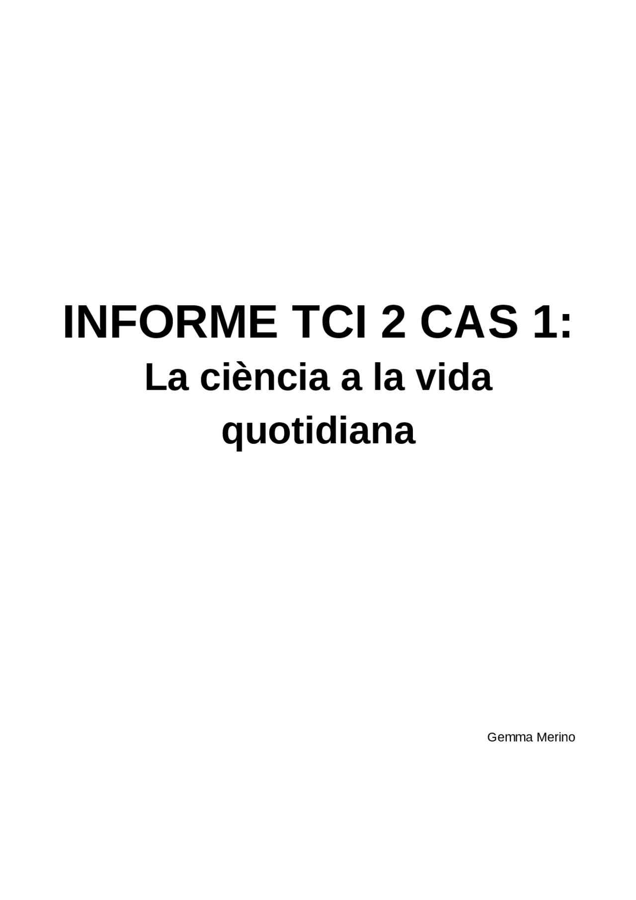 INFORME TCI2 CAS 1 + recull de dades pràctica geologia - Docsity