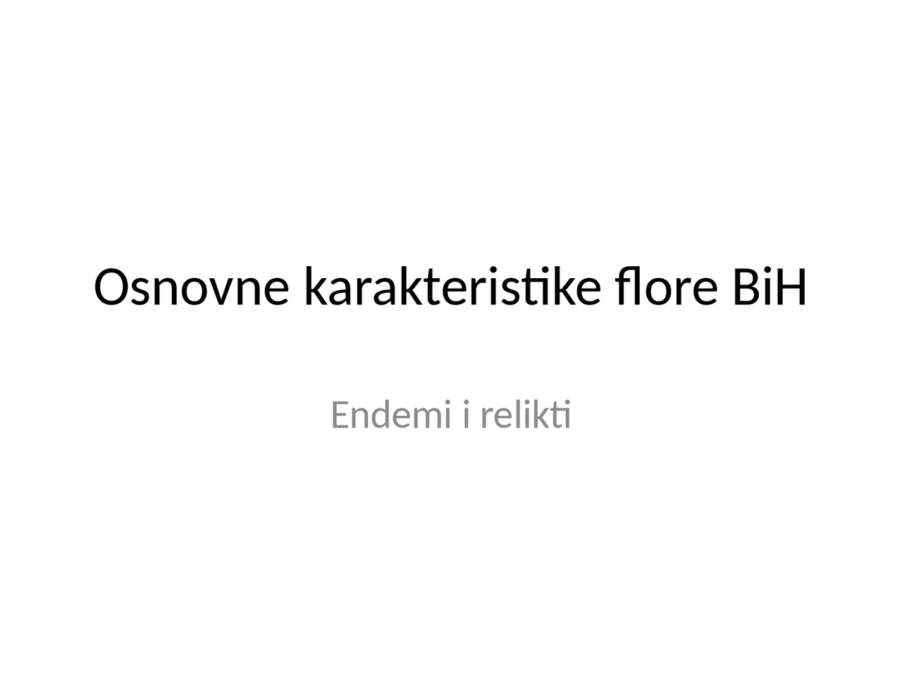 Osnovne Karakteristike Flore Bih Slajdovi Predlog Biologija Docsity