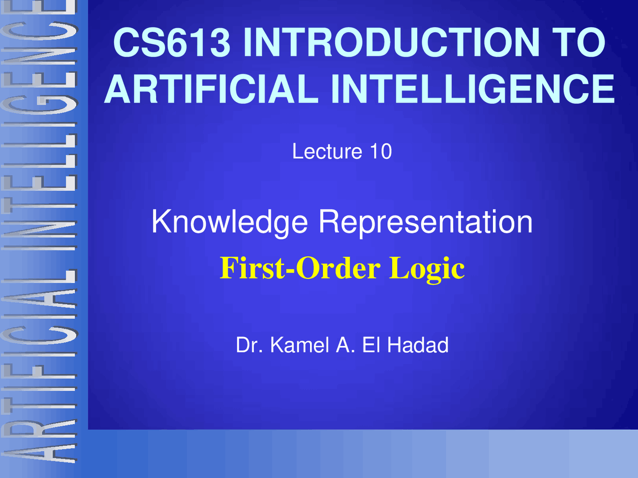 First-Order Logic: Knowledge Representation in Predicate Logic | Slides Introduction to ...