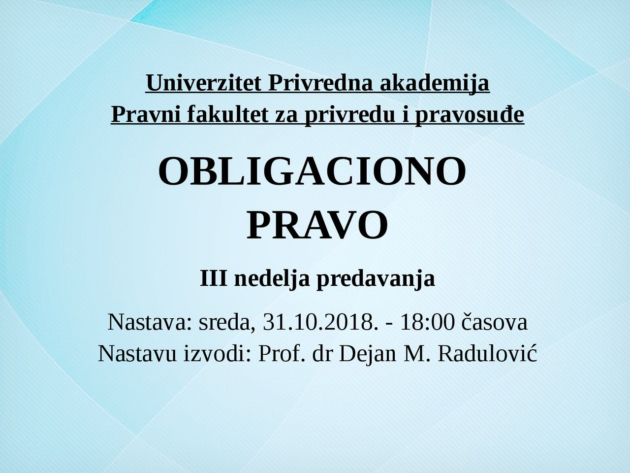 Obligaciono pravo-3ca nedelja predanja Profesor RAdulovic | Skripte ...