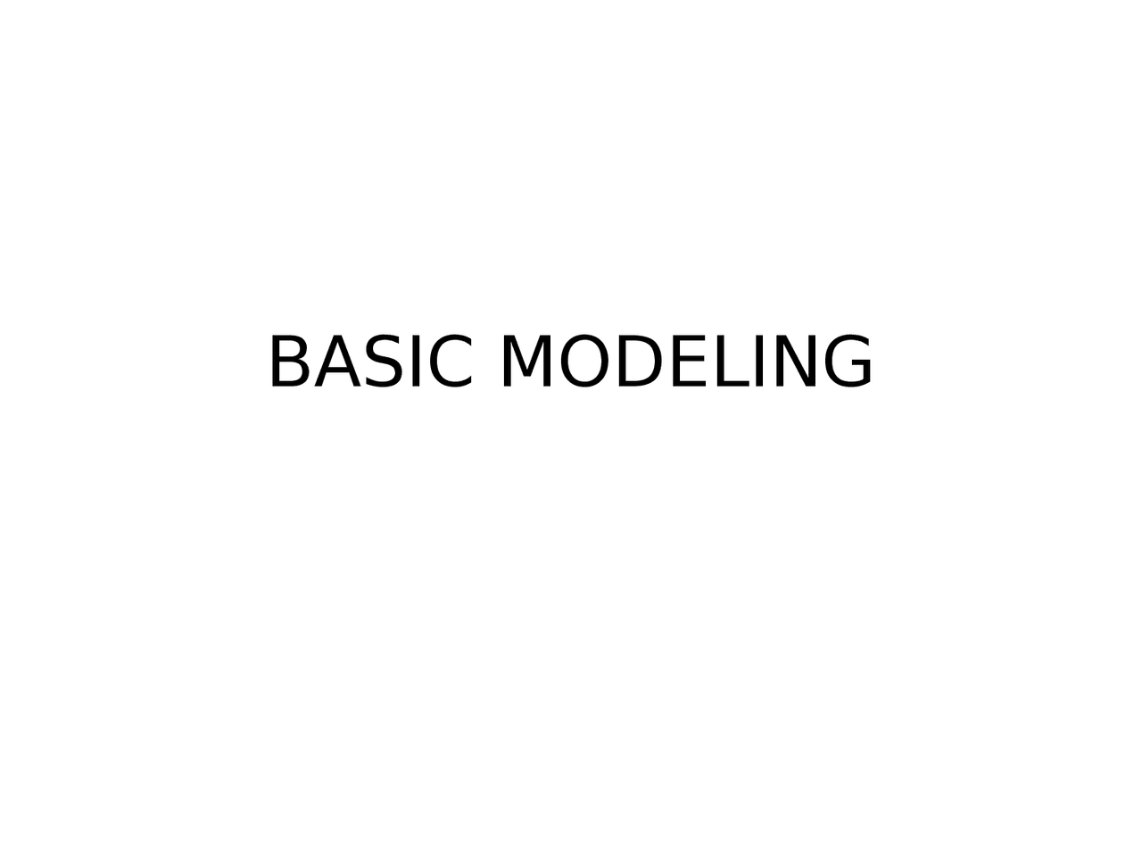 Lecture 2 Basic Modeling Docsity