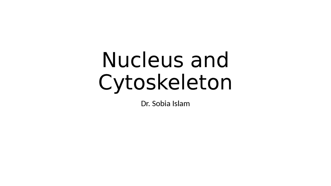 Nucleus and cytoskeleton - Docsity