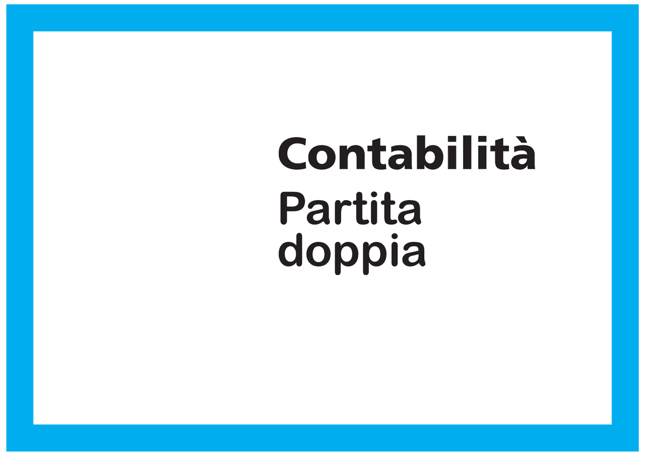 Contabilità e Partita Doppia | Appunti di Economia Aziendale | Docsity