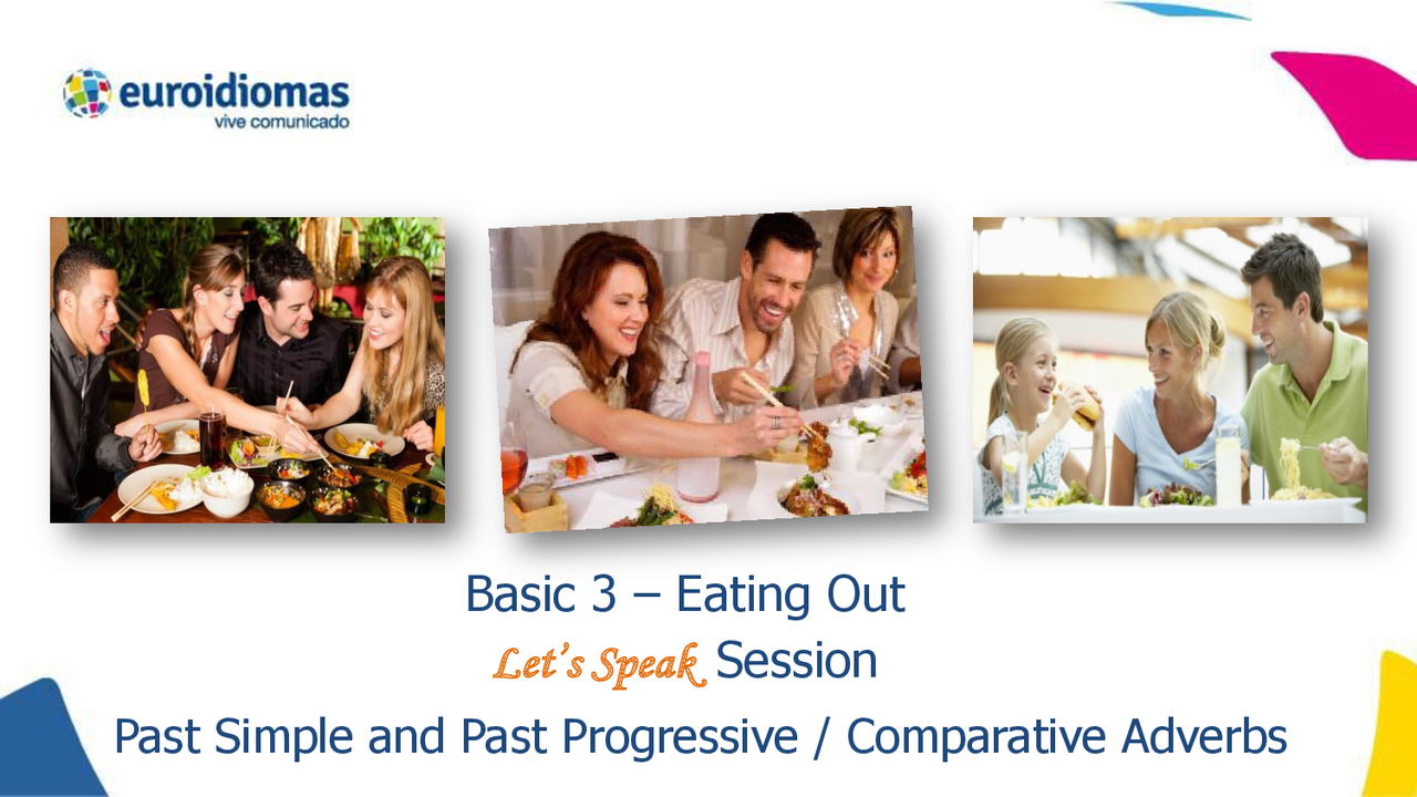 B03 04 - Eating out (Past Progressive Comparison of Adverbs).pdf - Docsity