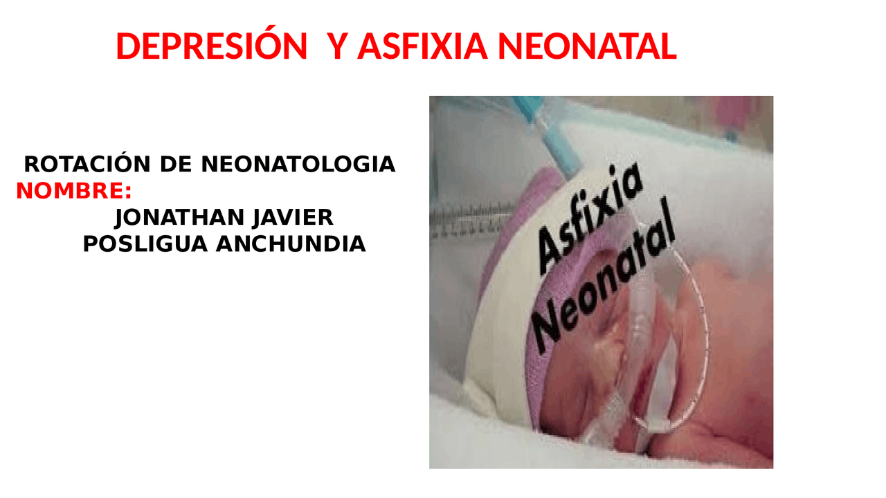 Asfixia Y Depresion Neonatal Diapositivas De Neonatología Docsity