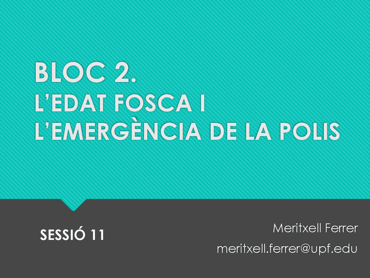 BLOC 2. L’EDAT FOSCA I L’EMERGÈNCIA DE LA POLIS - Docsity