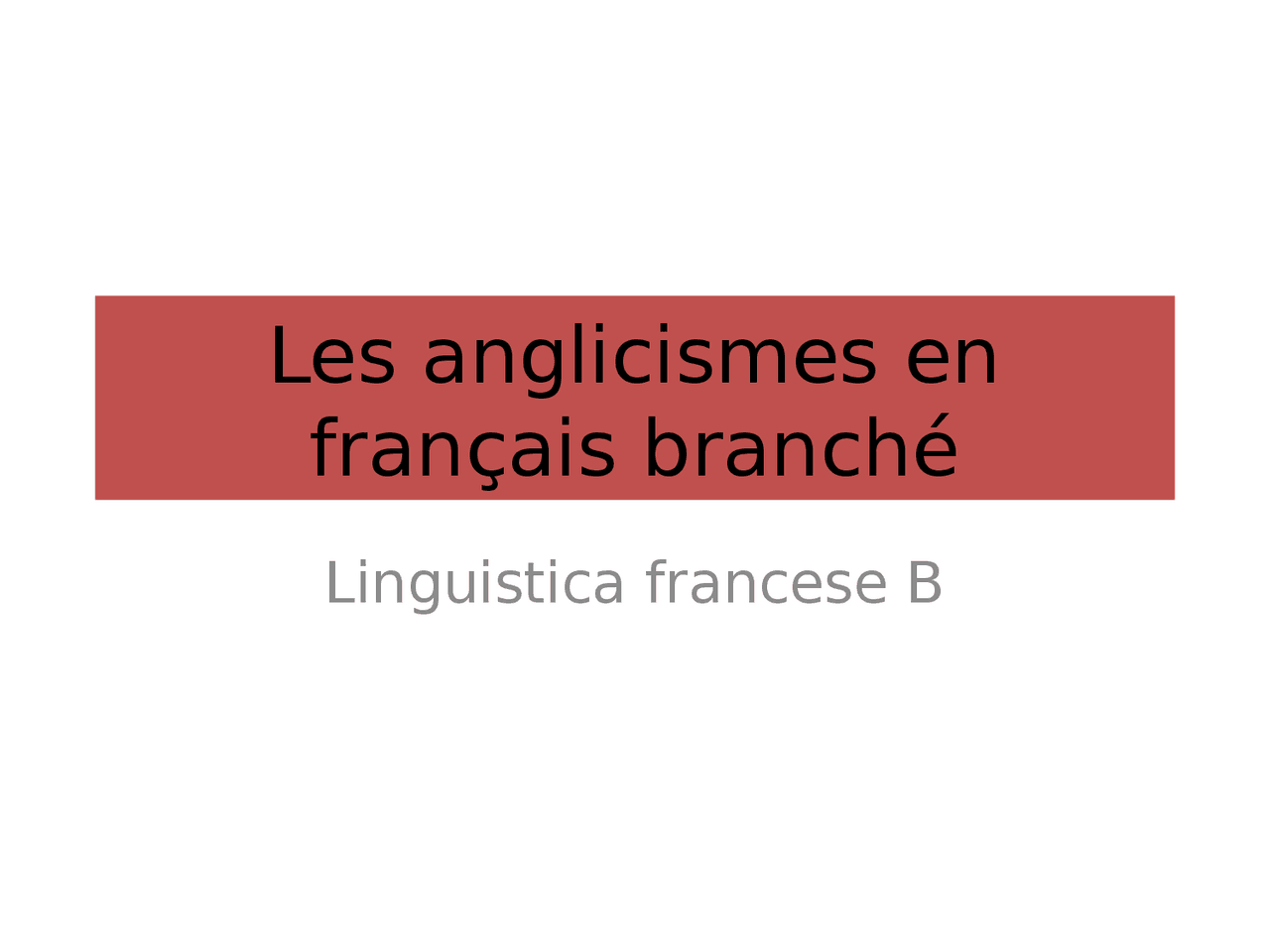 Les anglicismes qui influencent le français. - Docsity