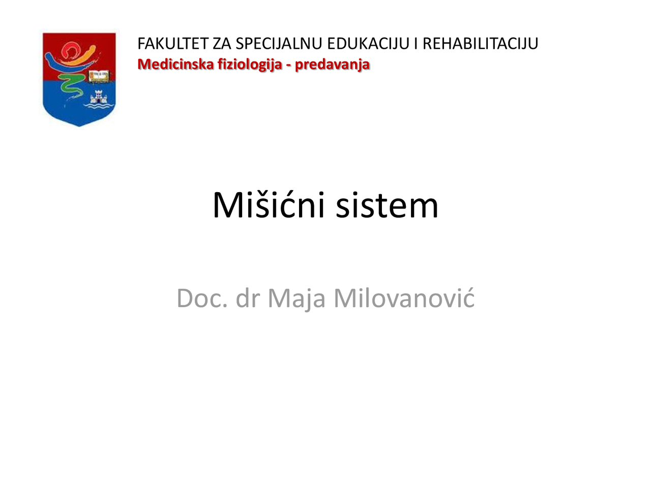 Mišićni sistemi čoveka | Rezime' predlog Anatomija čoveka - Docsity