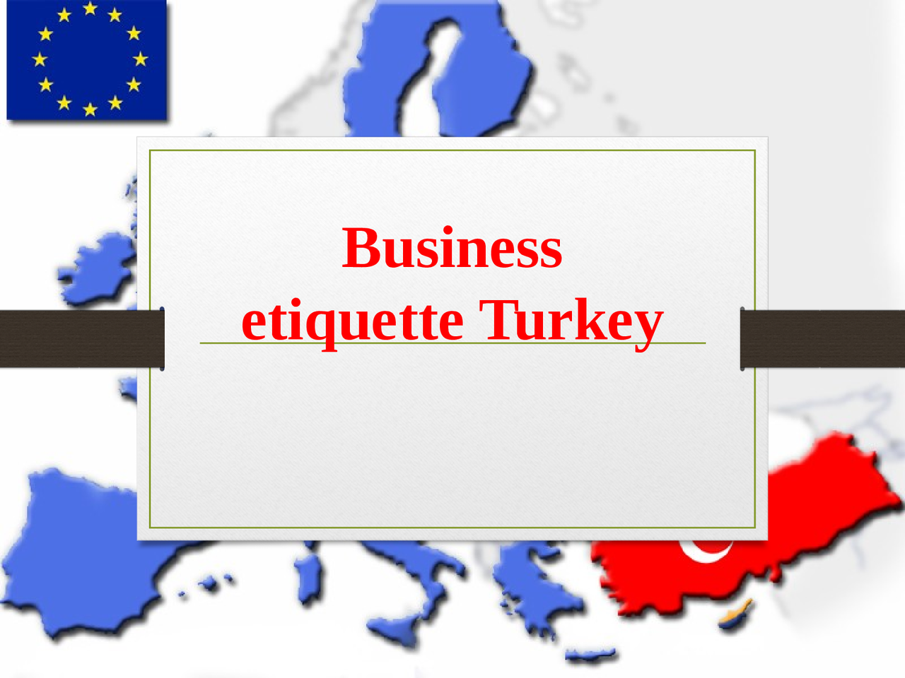 Business etiquette Turkey | Презентации Психология морали | Docsity