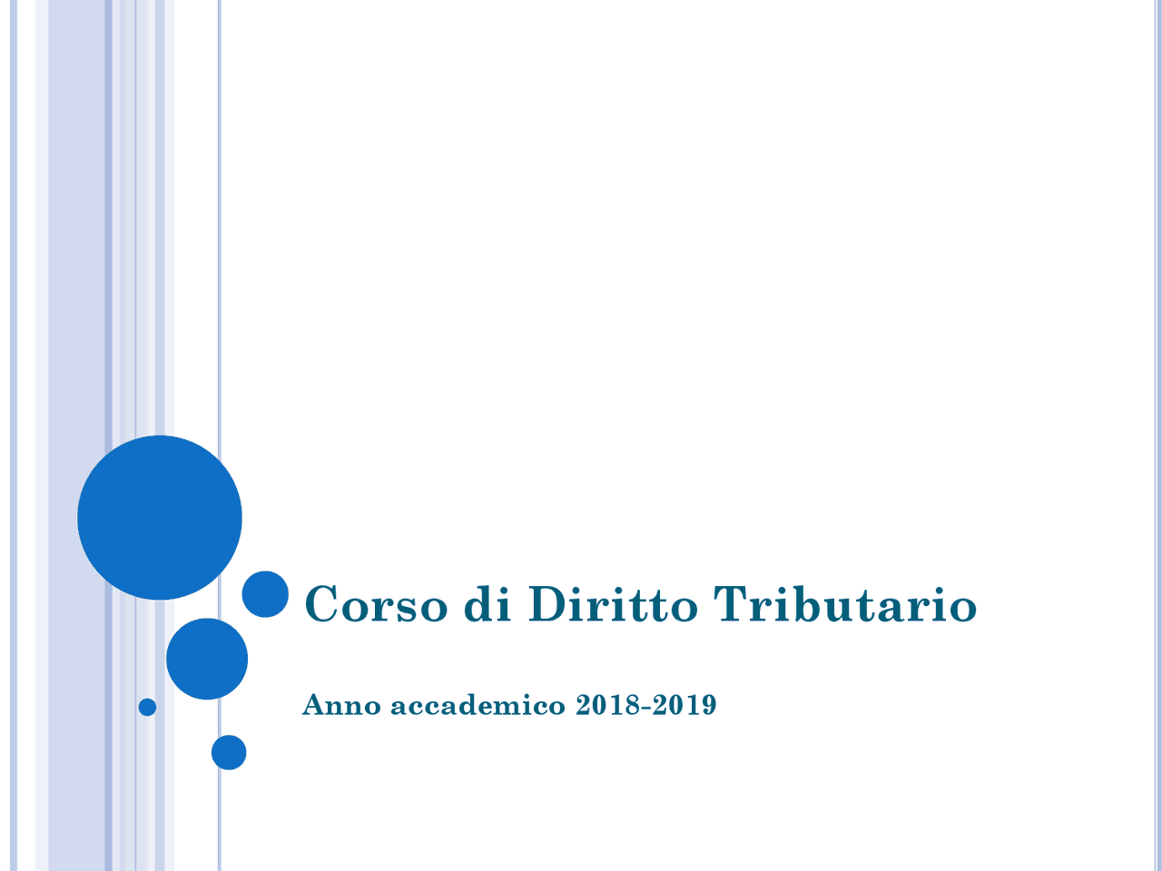 DIRITTO TRIBUTARIO, PARTE GENERALE (Ballancin) - SLIDES - Docsity