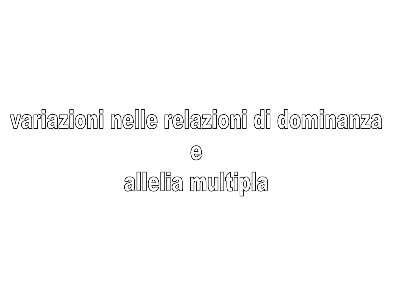 Allelia multipla di genetica - Docsity