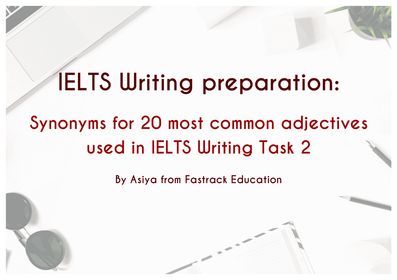 Adjectives and synonyms for writing task 2 - Docsity