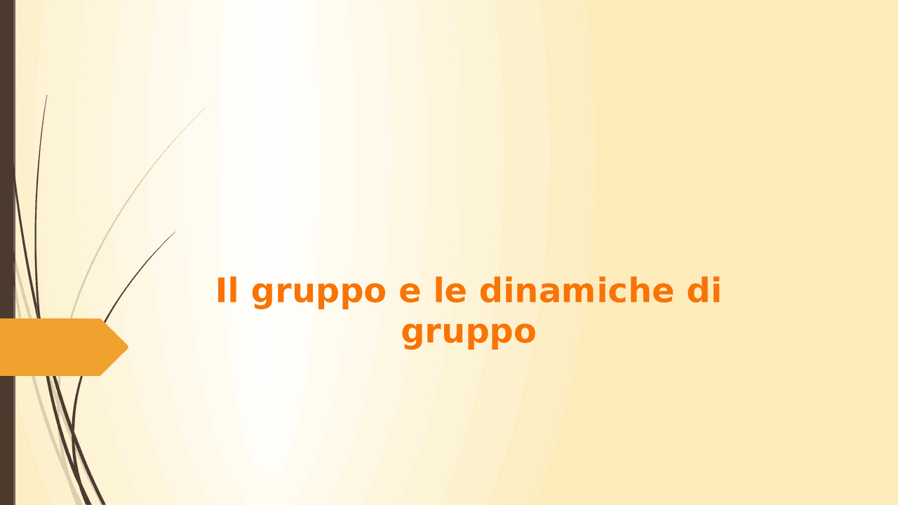 Dinamiche Di Gruppo E Caratteristiche Specifiche Del Gruppo Docsity