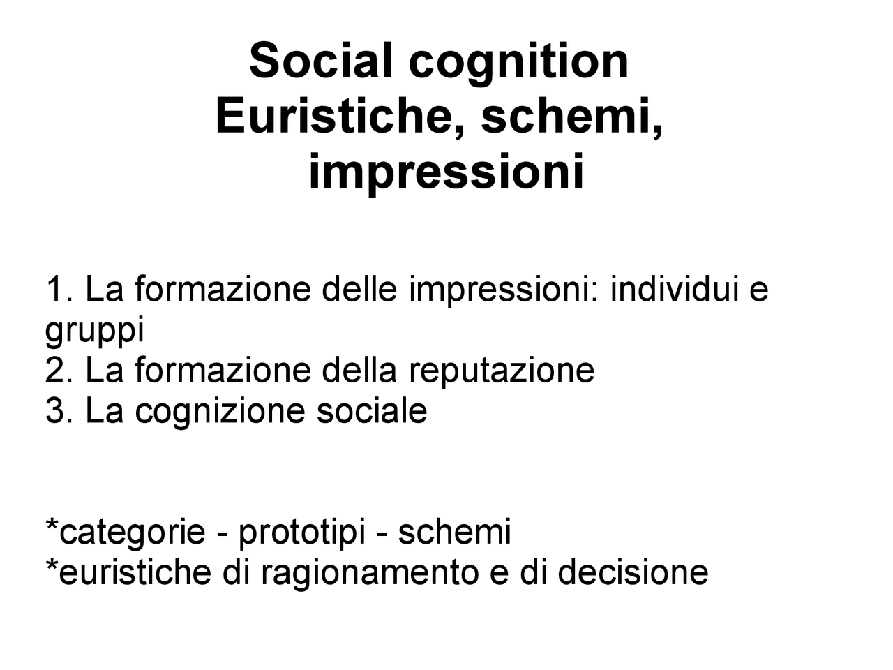 Slide Di Psicologia Sociale Sulle Euristiche Utilizzate A Lezione Docsity