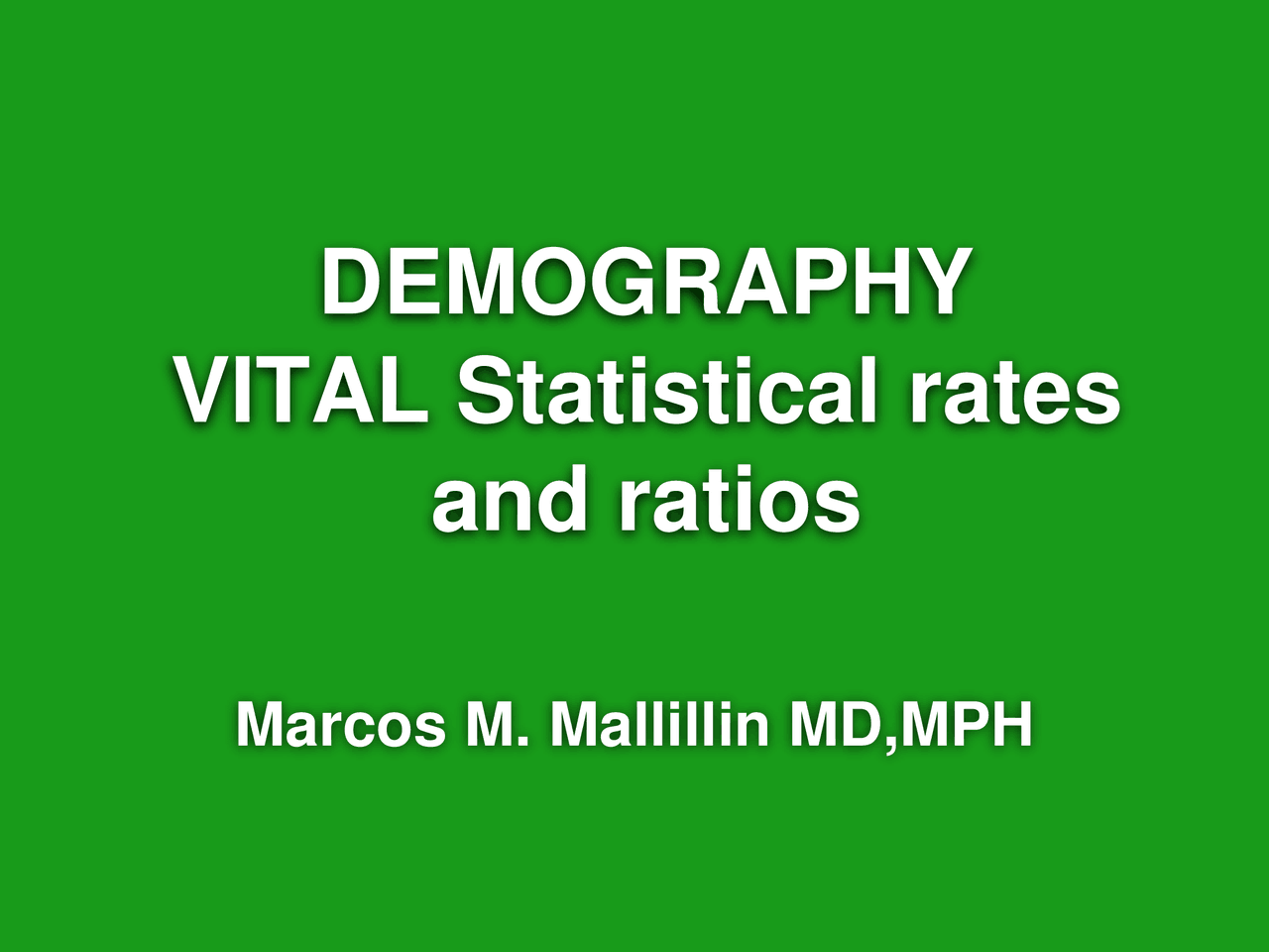 Demography, Vital Statistical Rates and Ratio - Docsity