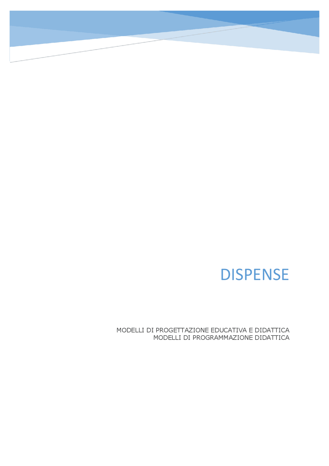 MODELLI DI PROGETTAZIONE EDUCATIVA E DIDATTICA MODELLI DI PROGRAMMAZIONE DIDATTICA - Docsity