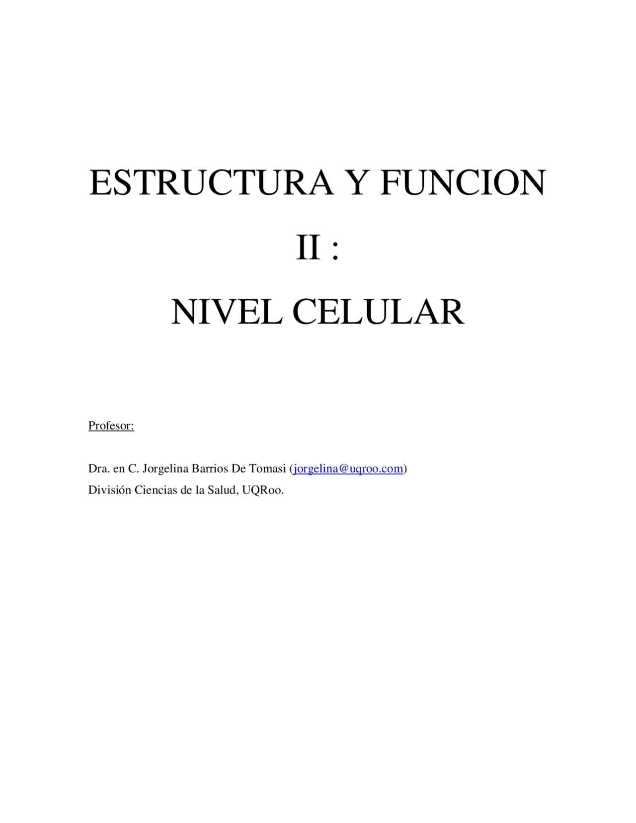 Estructura Y Funcion Ii Nível Celular Apuntes De Medicina Docsity