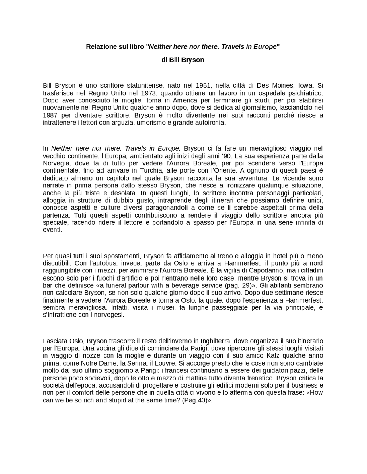 Relazioneriassunto Del Libro Neither Here Nor There Travels In
