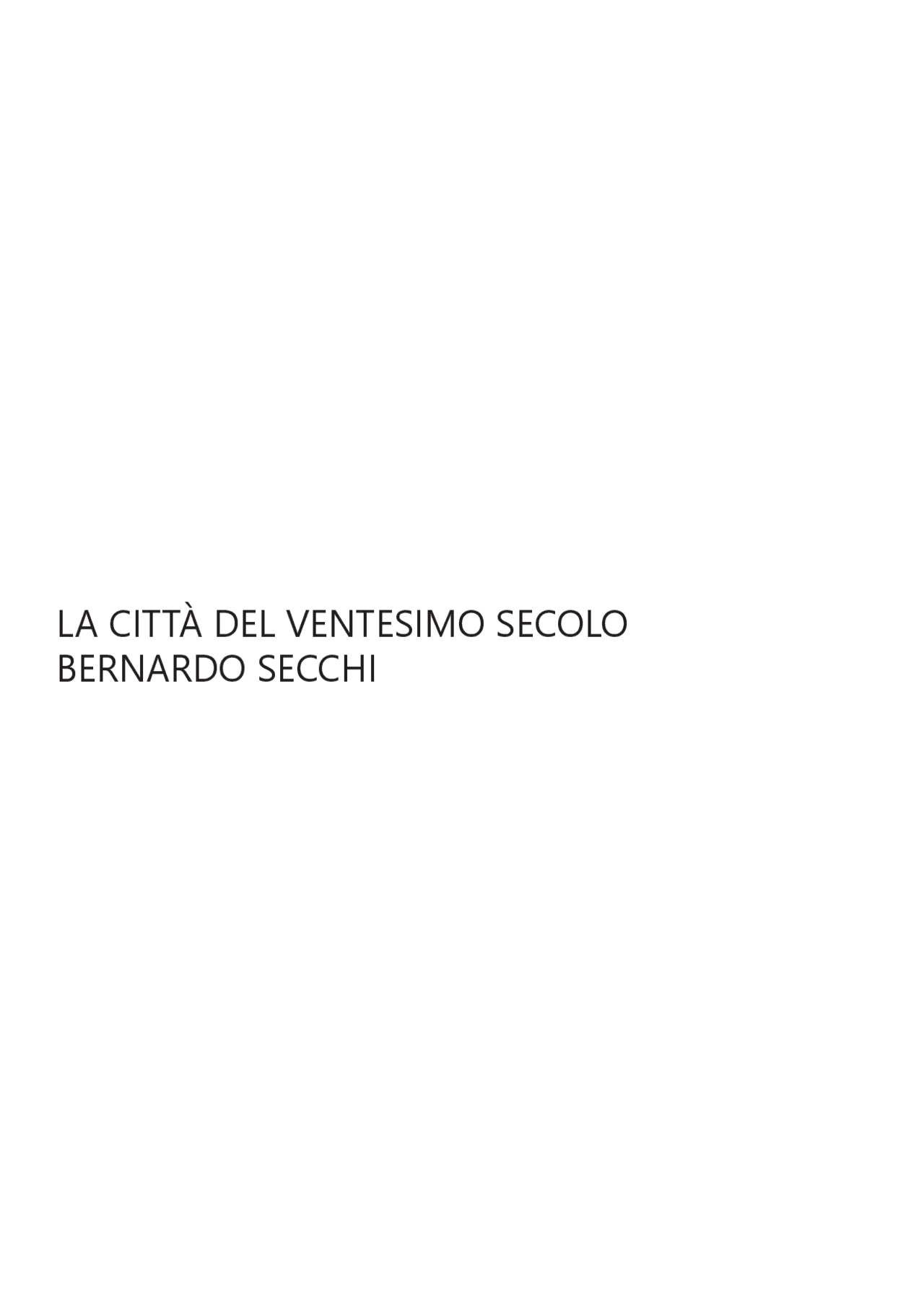 Riassunto La Città Del Xx Secolo Docsity