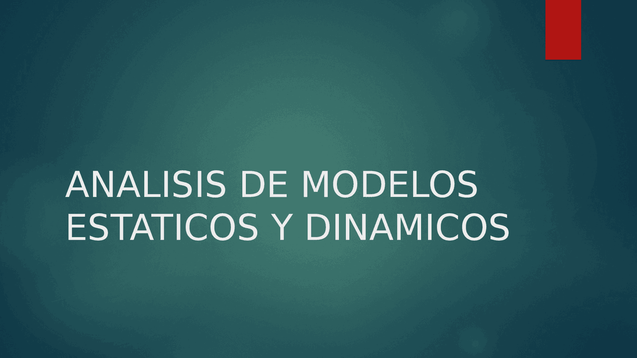 Analisis de modelos estaticos y dinamicos - Docsity