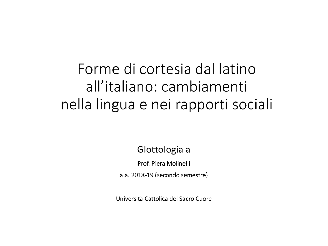 Slides Glottologia Ii Forme Di Cortesia Dal Latino Allitaliano Docsity