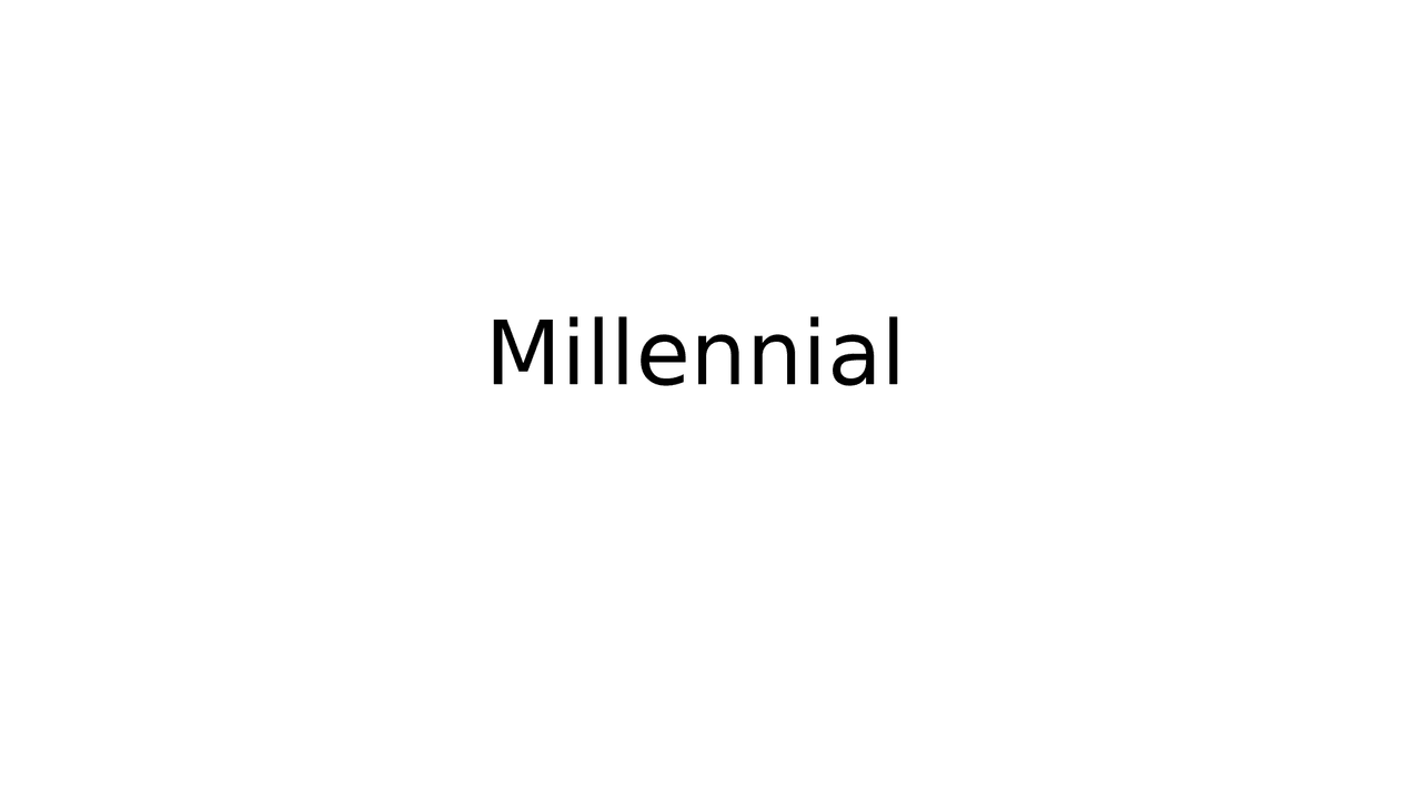 Millennials and Filipino Millennials - Docsity