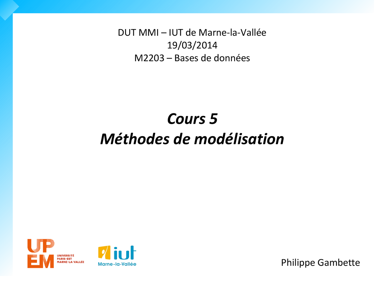 Cours 5 méthodes de modélisation - DUT MMI / IUT de Marne-la-Vallée ...