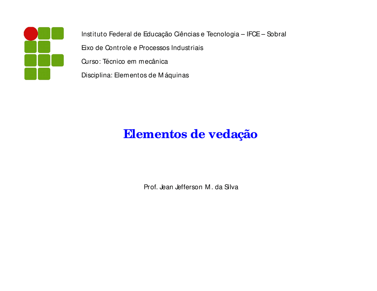 elementos de vedação | Resumos Física | Docsity