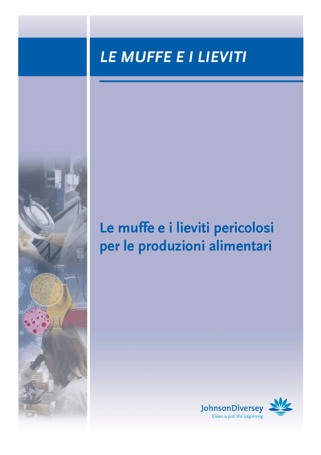 Le muffe e i lieviti pericolosi per le produzioni alimentar - Docsity