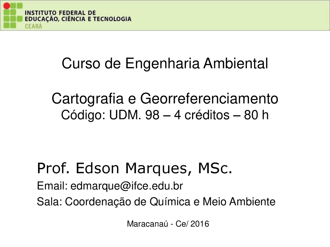 Aula 2 de cartografia para engenharia | Esquemas Geodésia e Cartografia - Docsity
