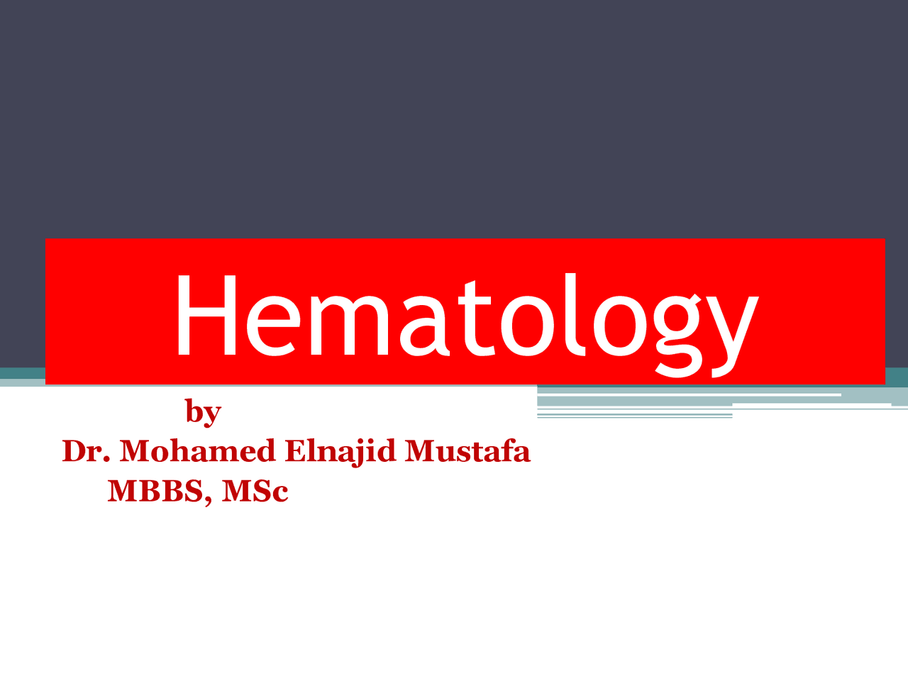 Hematology presentation slide - Docsity