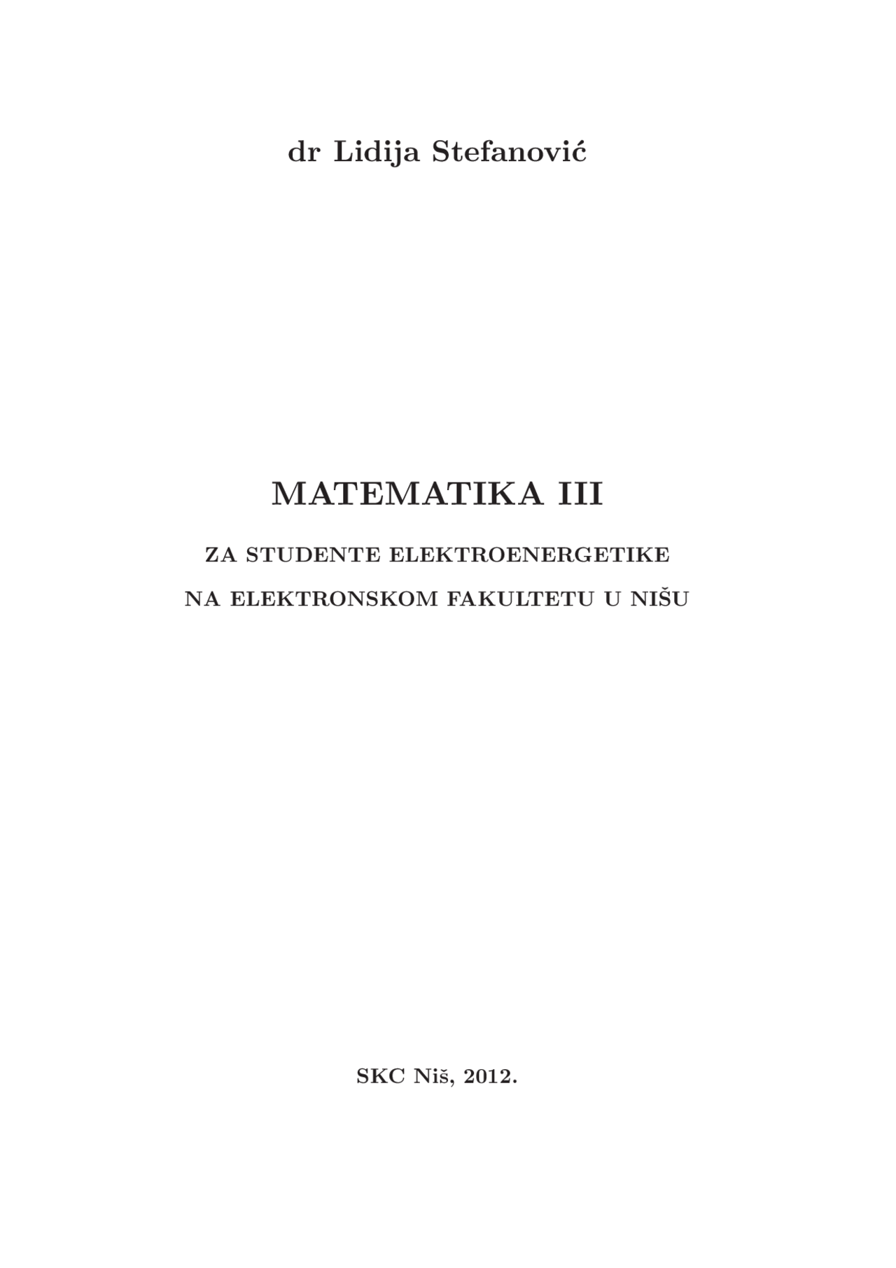 Matematika 3 za smer elektroenergetika | Rezime' predlog Matematika - Docsity