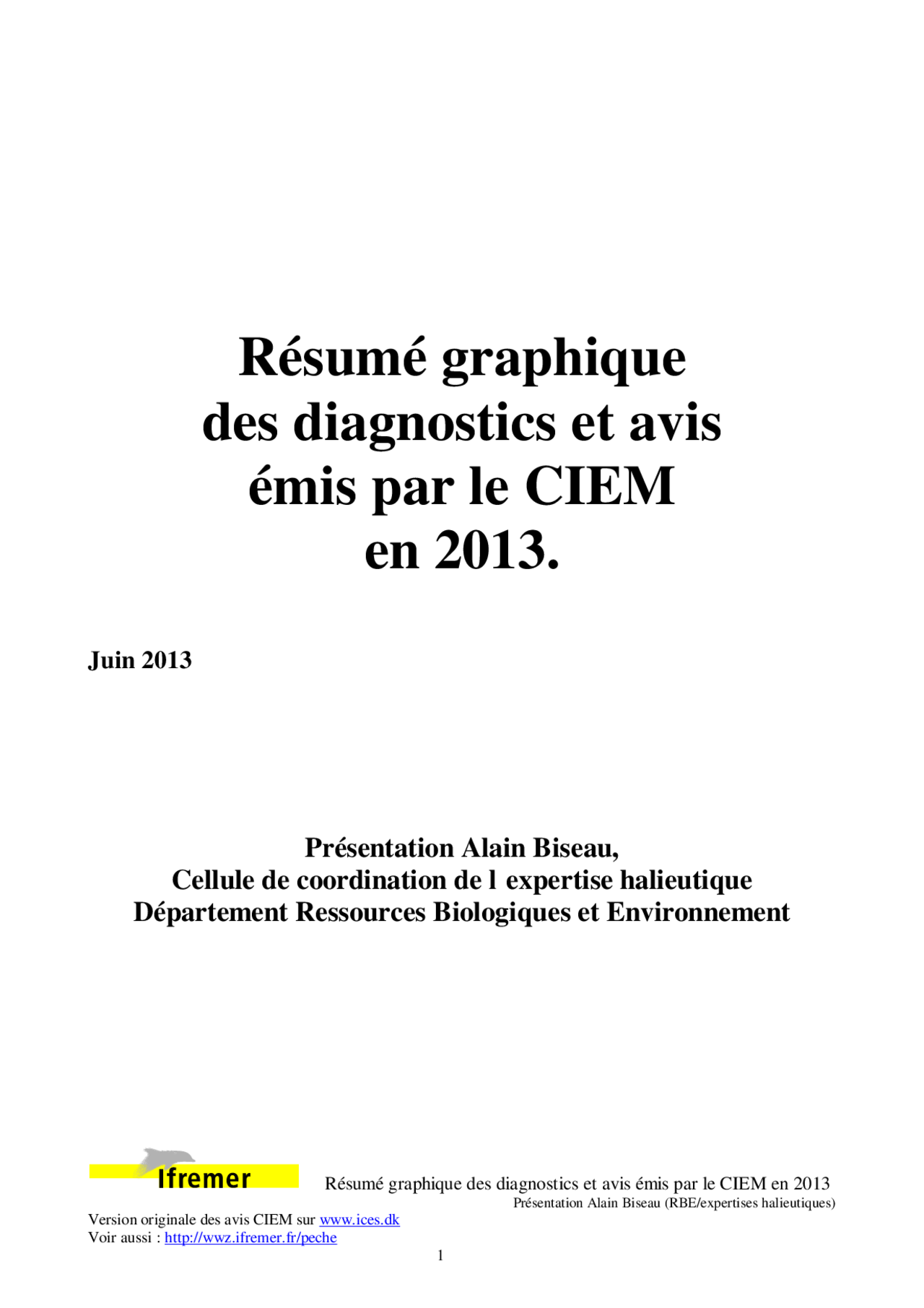 Résumé graphique des diagnostics et avis émis par le CIEM en 2013 - Docsity
