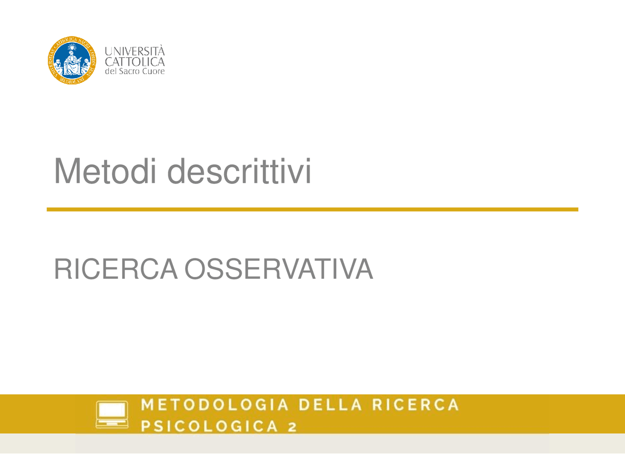 Metodo Osservativo Quantitativo Slide Di Metodologia Della Ricerca