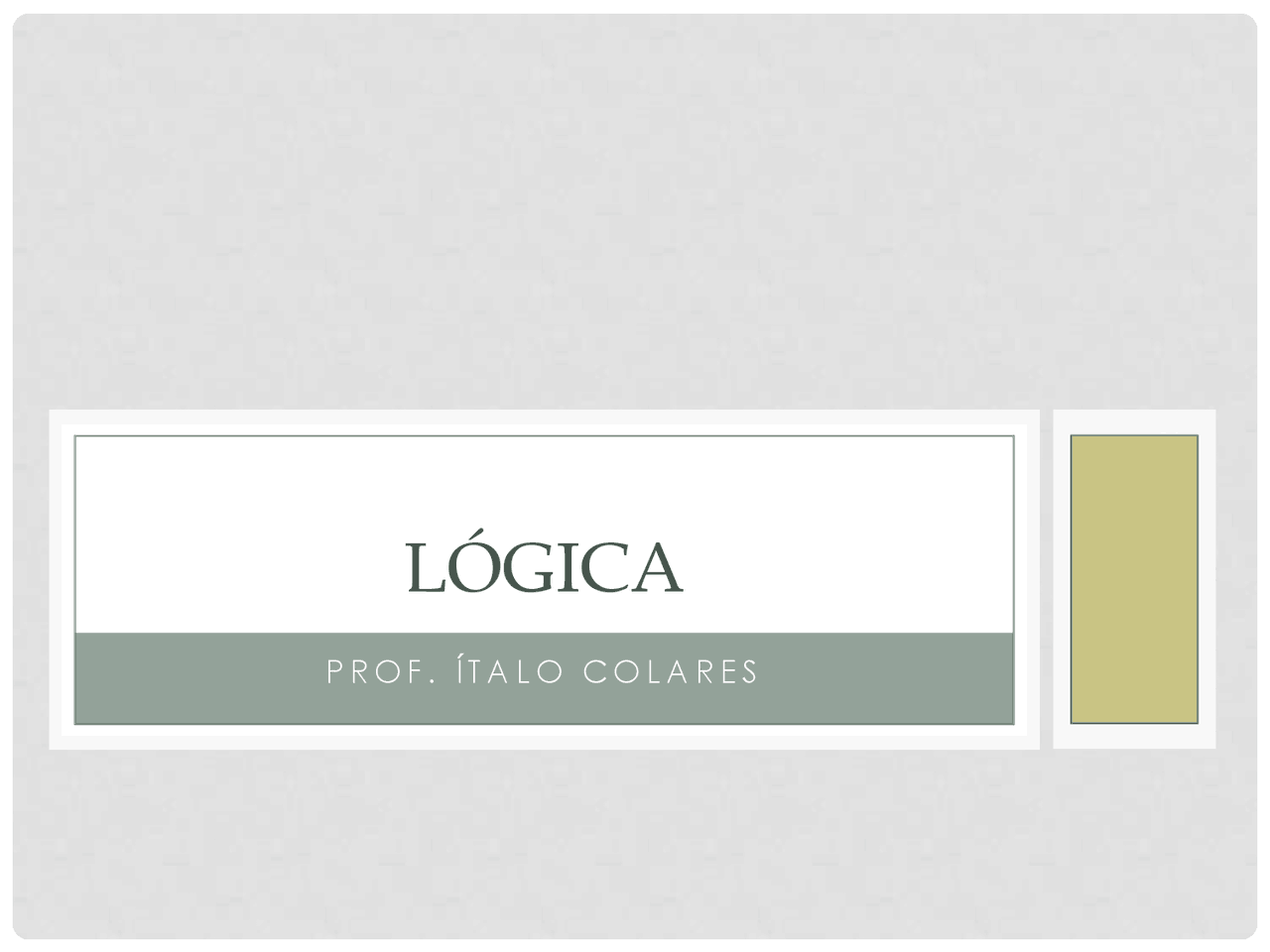 Logica, slide de filosofia. | Slides Lógica | Docsity