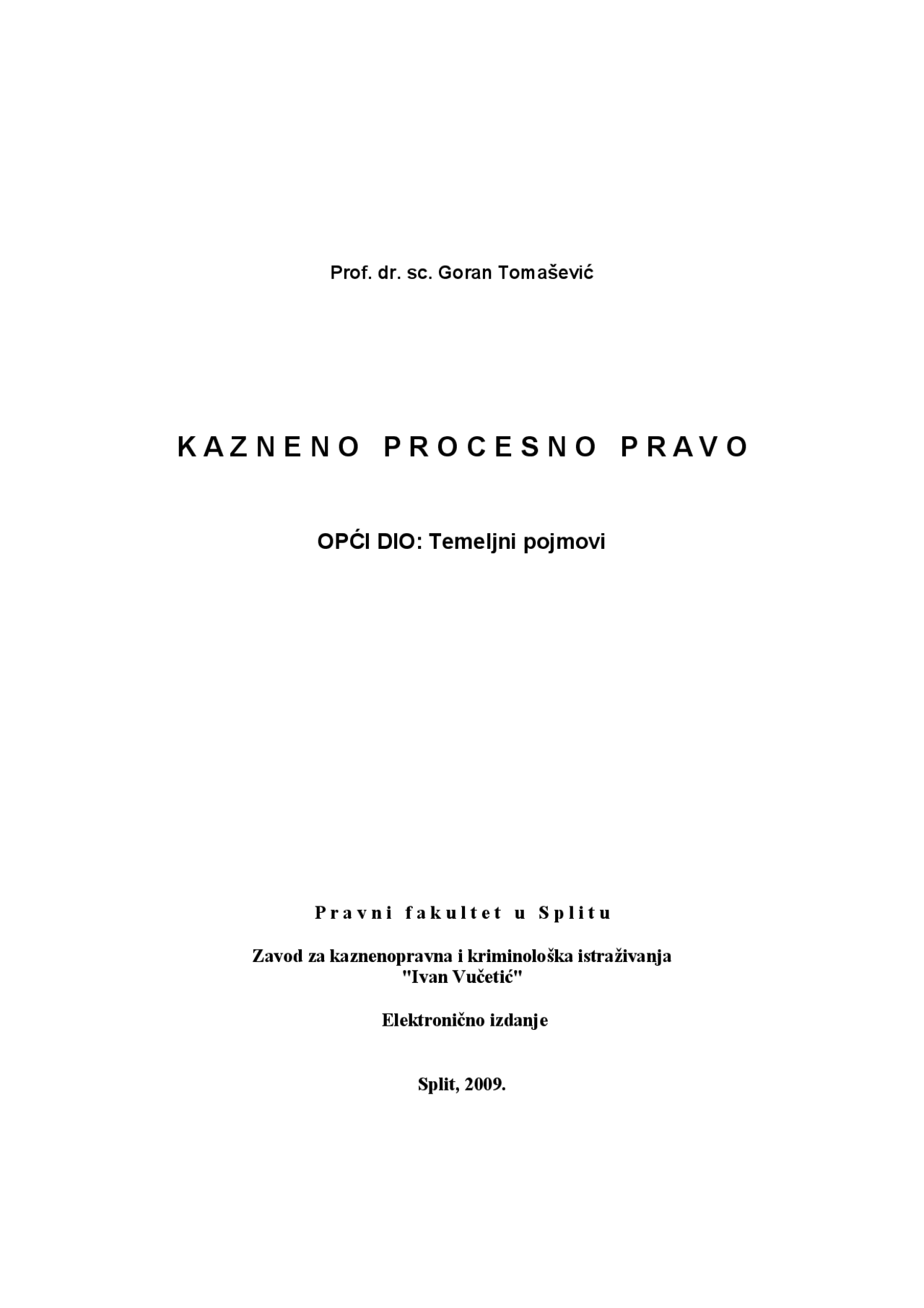 KAZNENO PROCESNO PRAVO | Rezime' predlog Pravo - Docsity