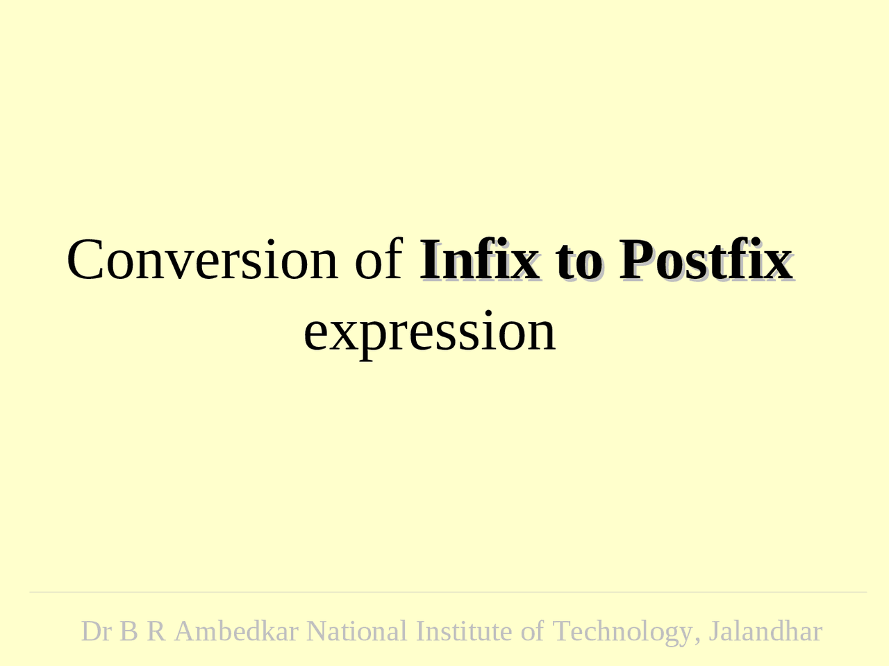 INFIX TO POSTFIX CONVERSION IN C++ - Docsity