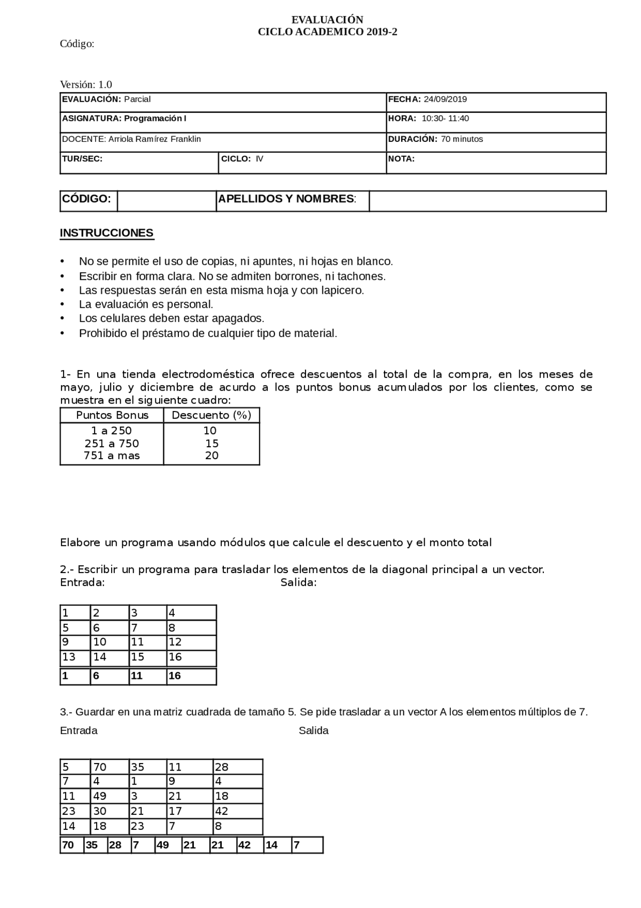 Examen, respuestas en dev c++ | Prove d'esame di Algoritmi E ...