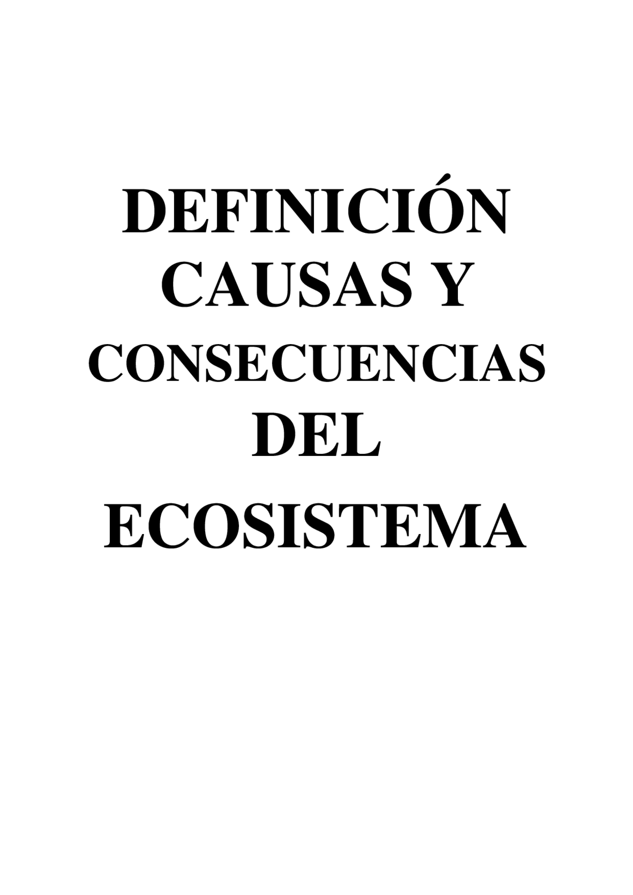 Deterioro Del Ecosistema Monografías Ensayos De Ecología Docsity
