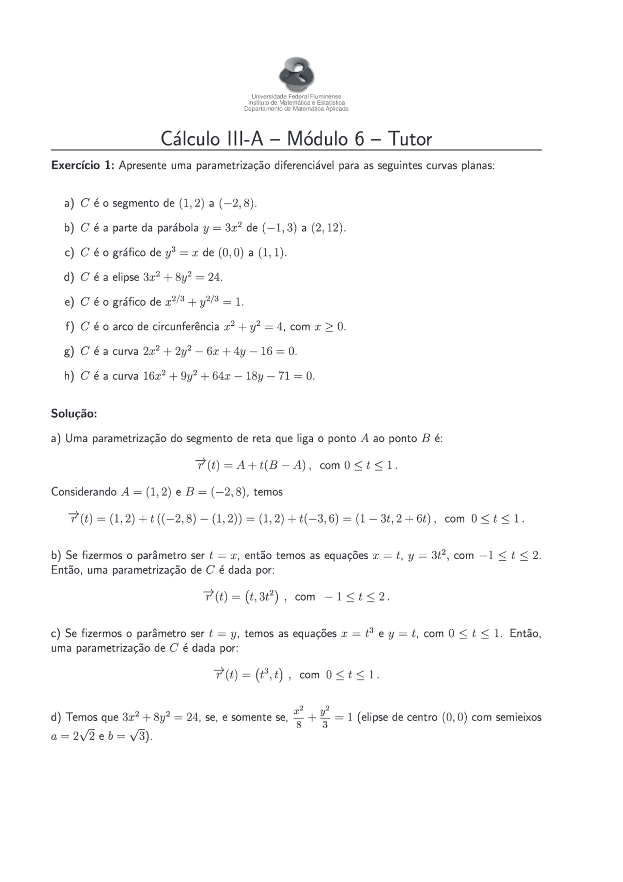 Elementos para a resolução e aplicação de cálculo 3, mod.6 - Docsity