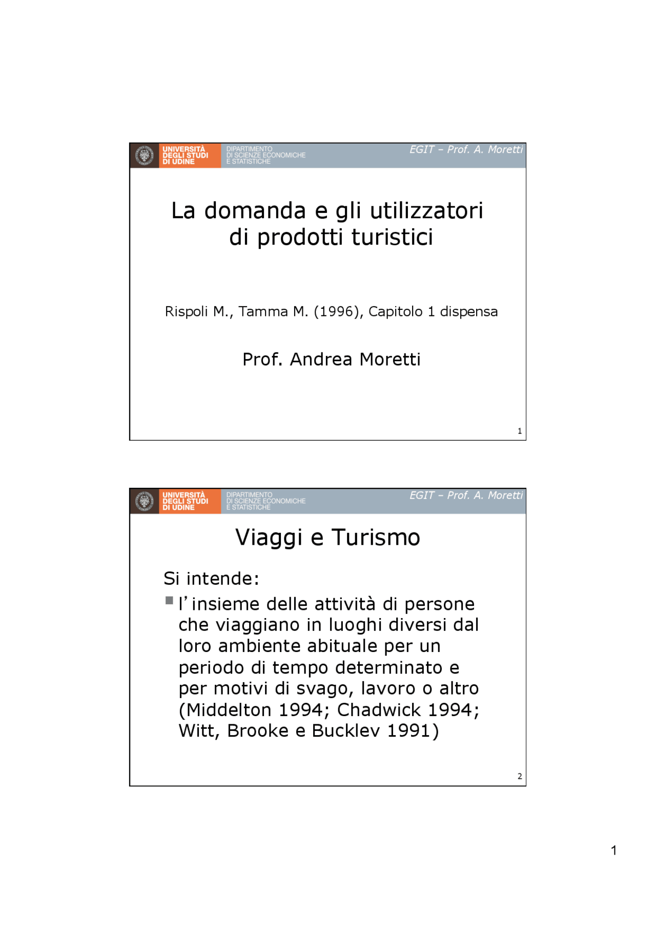 La domada turistica e il prodotto turistico culturale: domanda turistica | Slide di Economia e ...