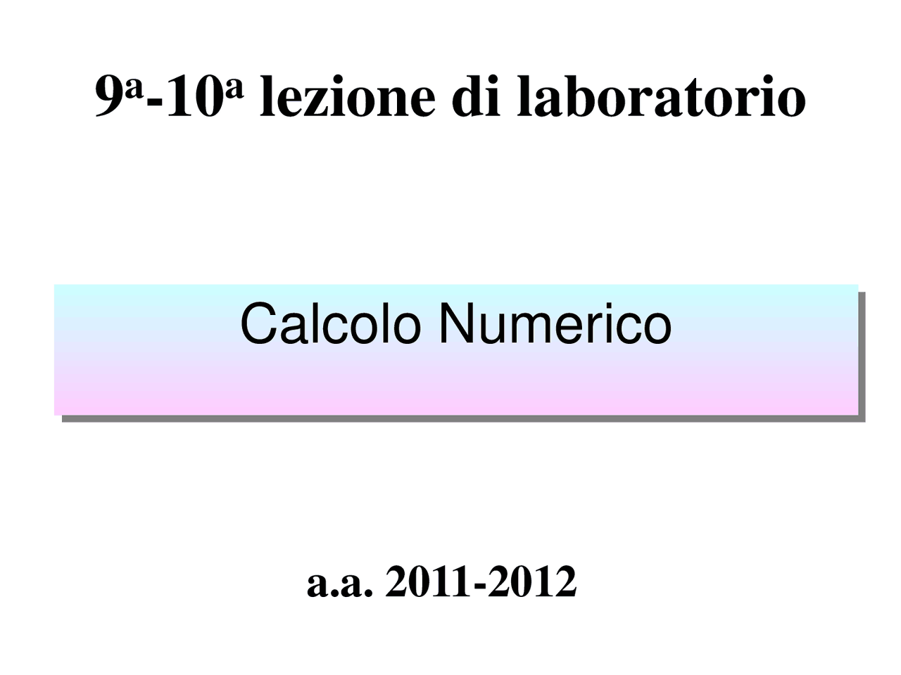 Slide Di Calcolo Numerico Docsity