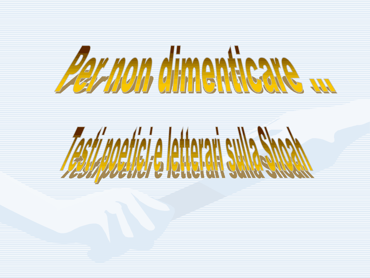 Per Non Dimenticare Testi Poetici E Letterari Sulla Shoah Docsity