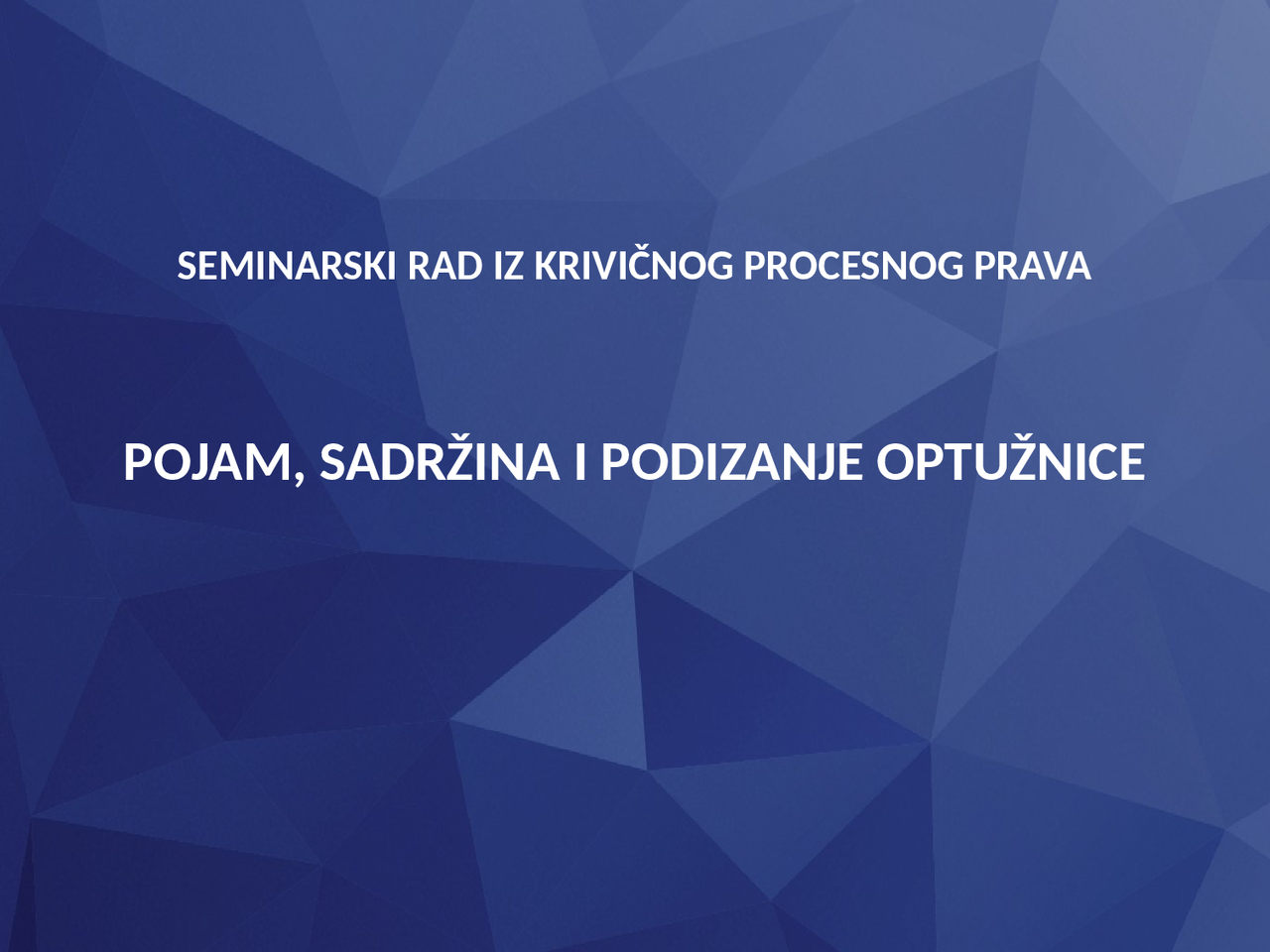Krivično procesno pravo - Optuznica Prezentacija | Završni radovi ...