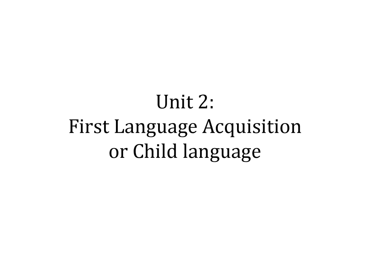 Acquisition Of English As A Foreign Language Unit 2 Docsity