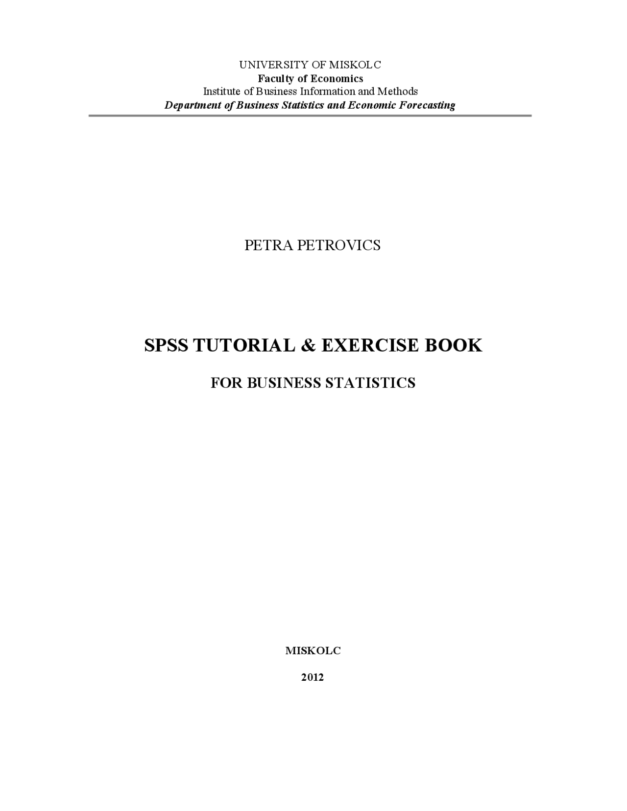 SPSS Tutorial and exercise book | Lecture notes Statistics | Docsity