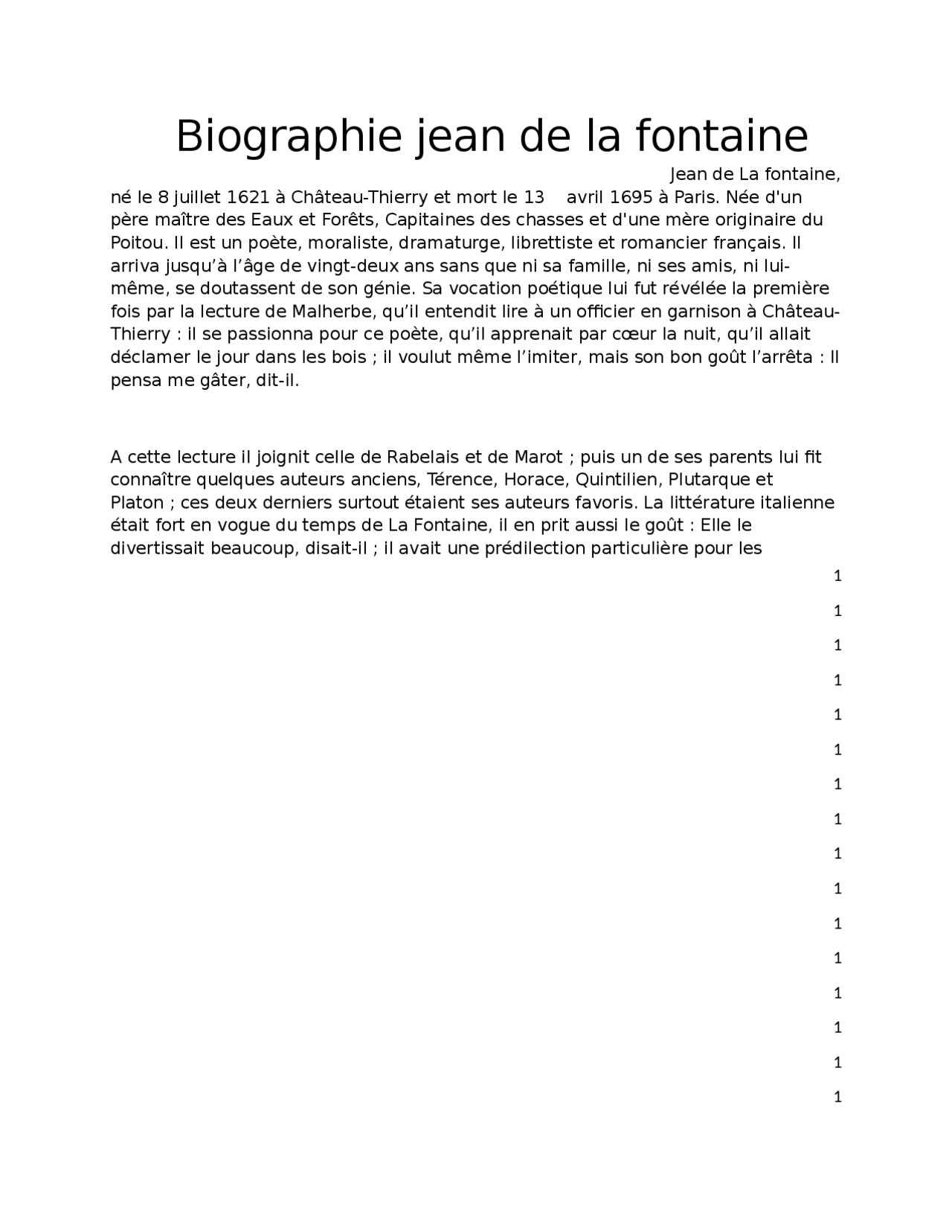 Biographie jean de la fontaine Jean de La fontaine,né le 8 juillet 162 ...